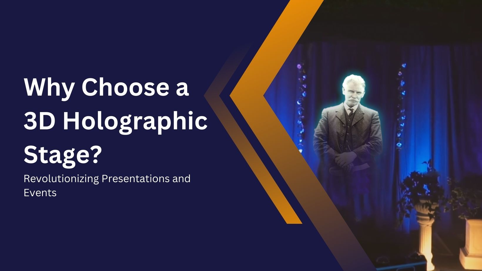 Why Choose a 3D Holographic Stage?