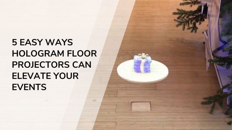 5 Easy Ways Hologram Floor Projectors Can Elevate Your Events