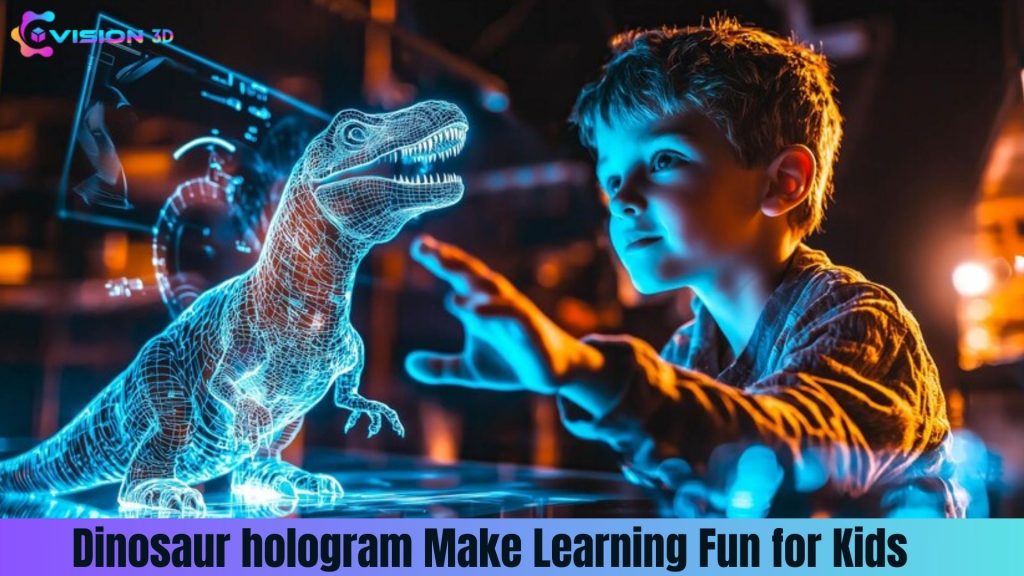 How Can Dinosaur Hologram Make Learning Fun for Kids?