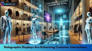 5 Ways Holographic Displays Are Enhancing Customer Interactions