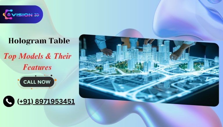 Hologram Table Price - Comparison Top Models & Their Features.