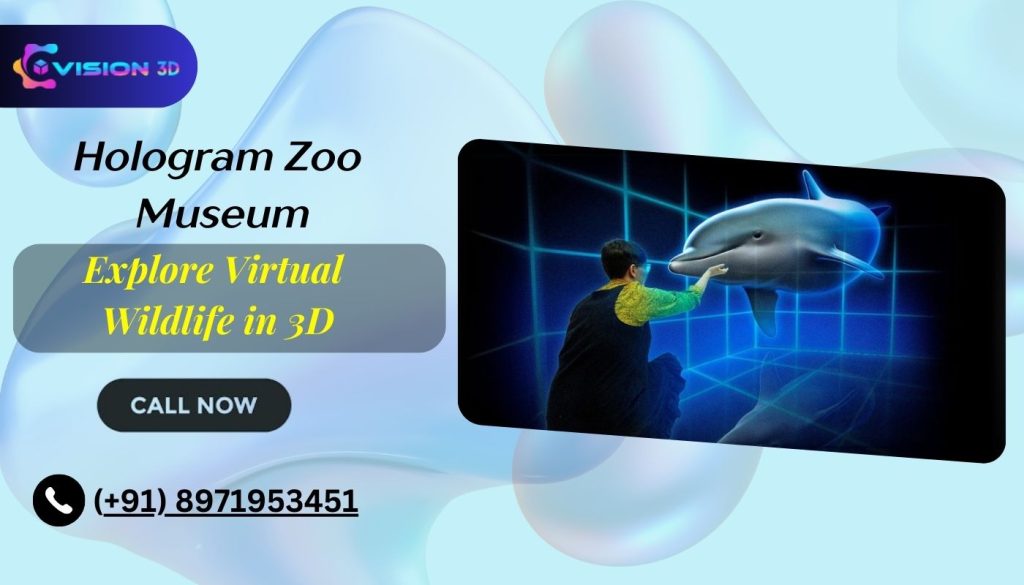 Bringing Learning to Life: Hologram Zoo in Schools and Colleges.