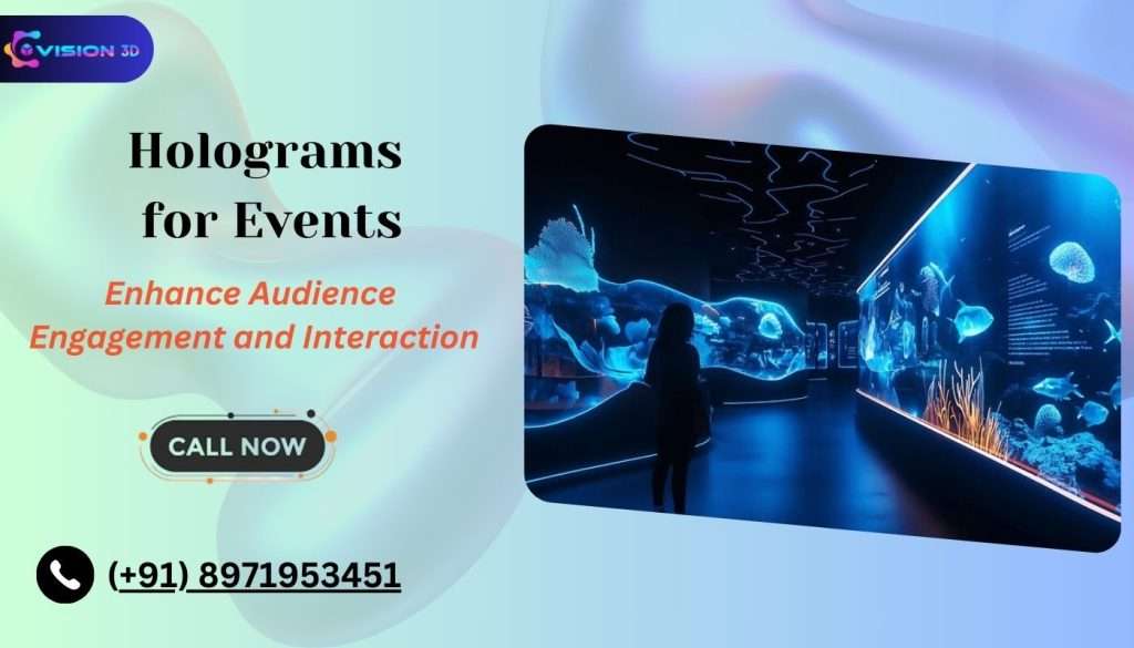 Boost Audience Engagement with 3D Holograms for Events.