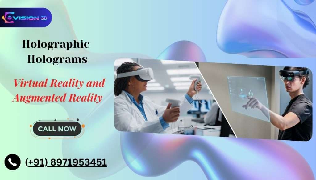 Holographic Holograms Advancing Virtual & Augmented Reality.