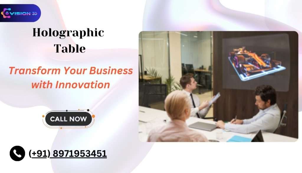 Holographic Table: Transform Your Business with Innovation