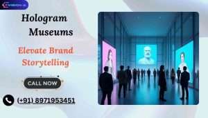 Build Your Hologram Museums and Elevate Brand Storytelling