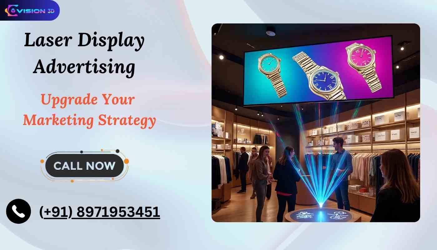 Upgrade Your Marketing Strategy with Laser Display Advertising