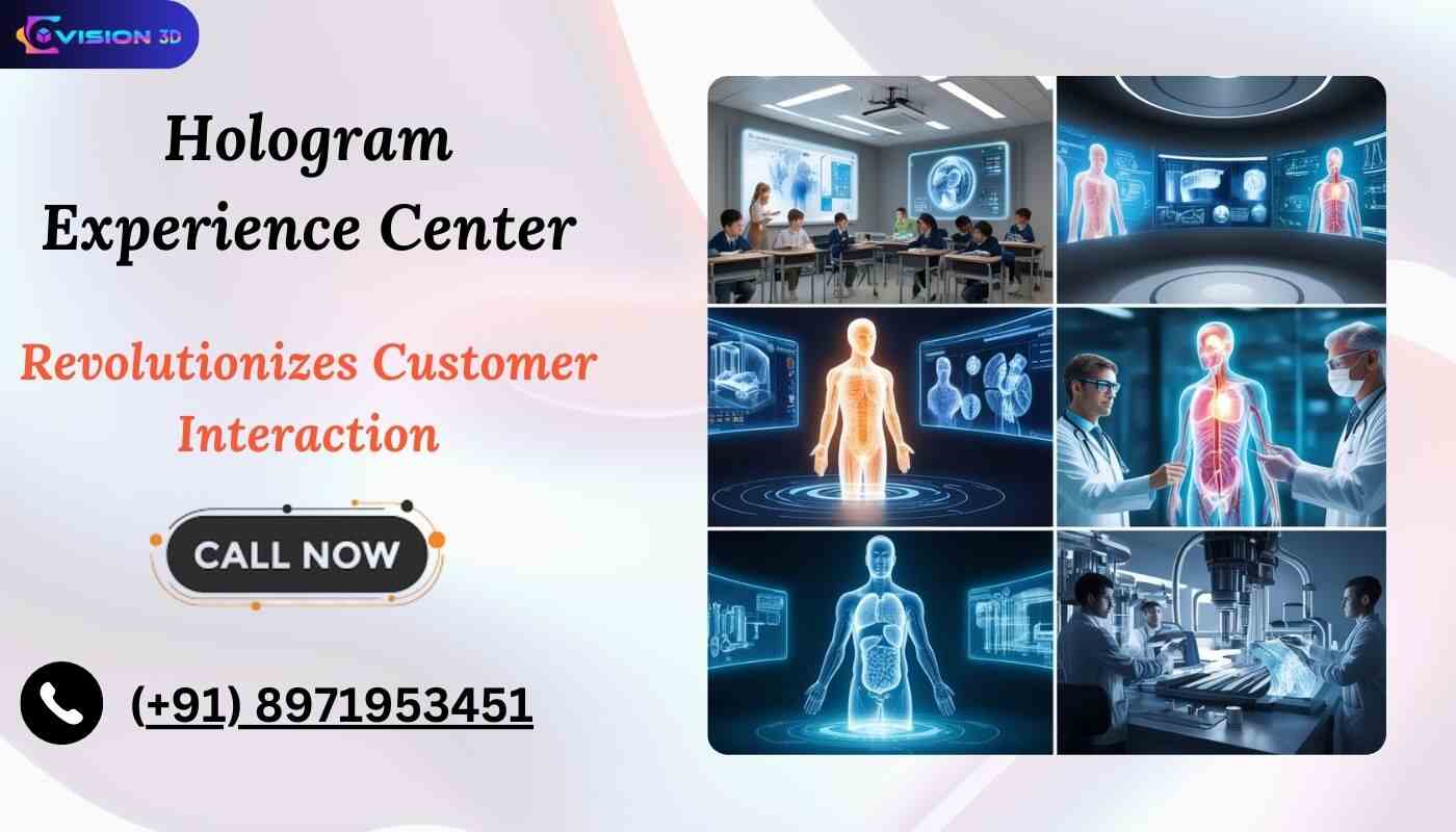 Hologram Experience Center: Transforming Customer Interaction