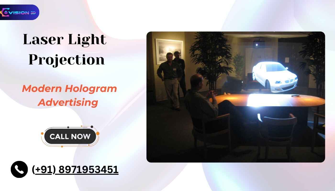 Laser Light Projection in Modern Hologram Advertising