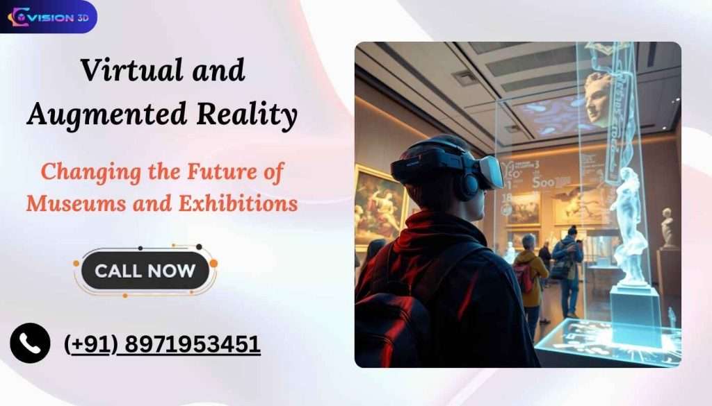 Virtual and Augmented Reality Shaping Museums and Exhibitions
