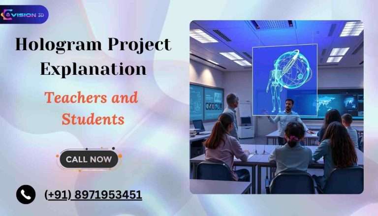 Hologram Project Explanation for Teachers and Students