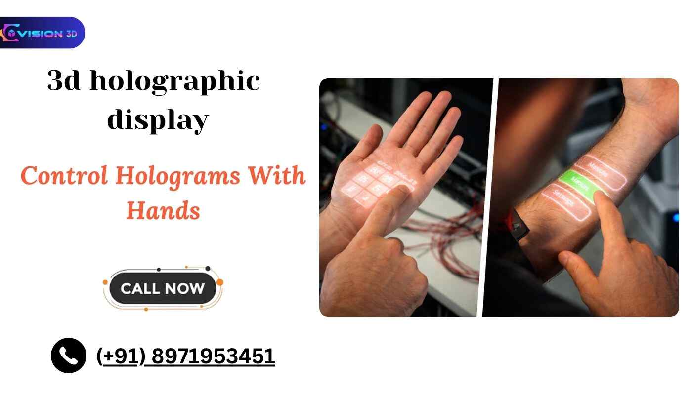 3d holographic display for Touchless Hand Interaction Experience