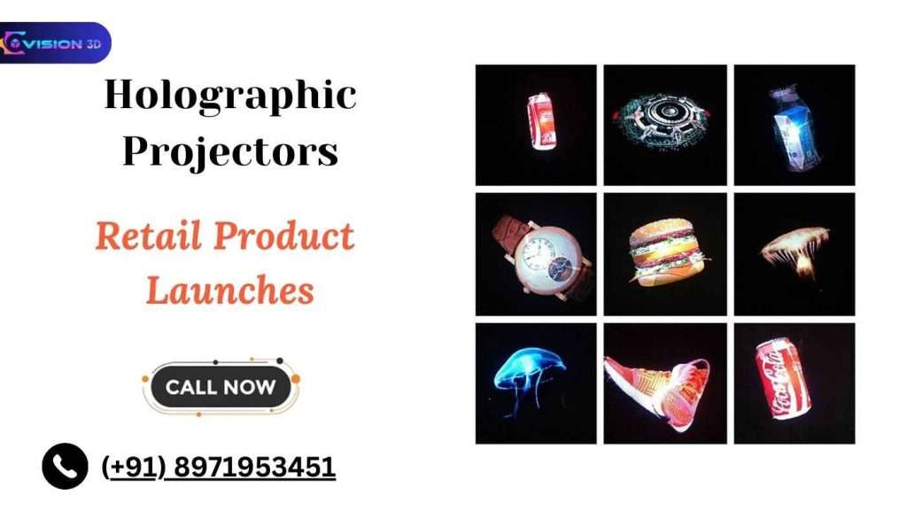 Holographic Projectors for Retail Product Launches