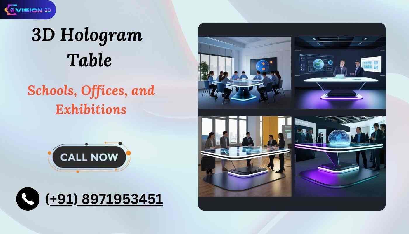 Hologram Table Price for Schools, Offices, and Exhibitions